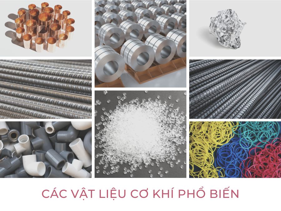 Các vật liệu cơ khí phổ biến thông dụng - Đặc điểm và ứng dụng